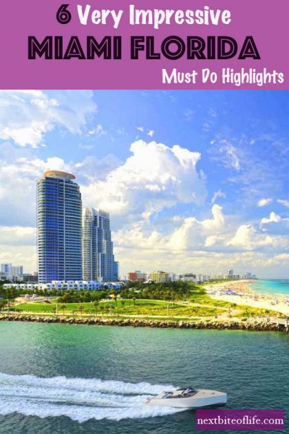 Six Impressive Miami Florida Highlights